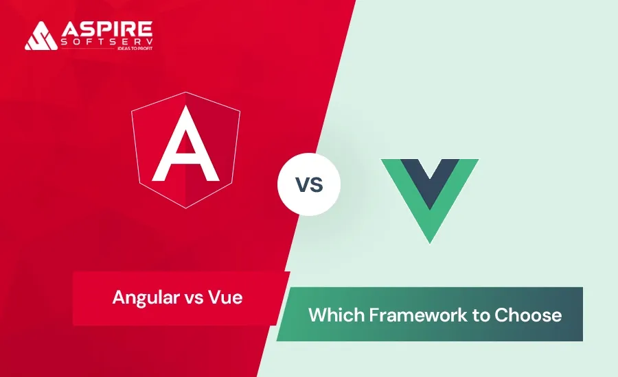 Angular.js vs Vue.js: Which Framework is Best for Next Project