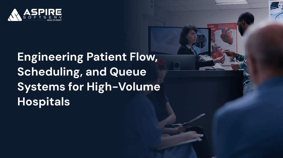 Engineering Patient Flow Systems for Hospitals
