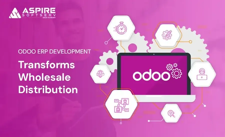 How Odoo ERP Development Transforms Wholesale Distribution