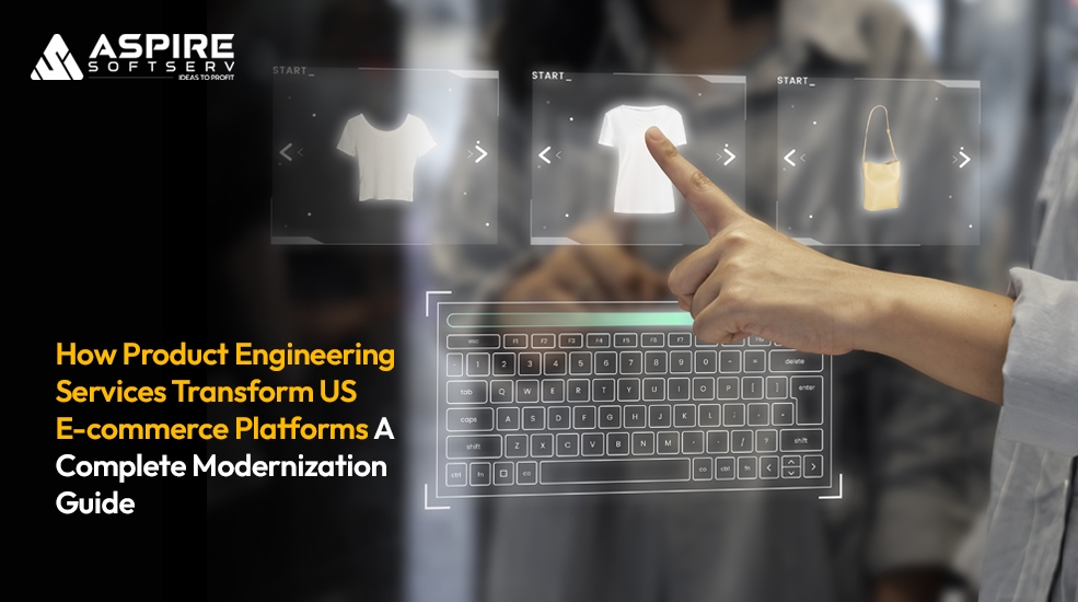 How Product Engineering Services Transform US E-commerce Platform?