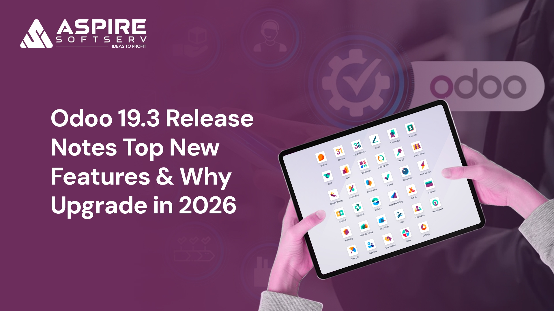 Odoo 19.3 Release Notes: New Features & Why Upgrade in 2026