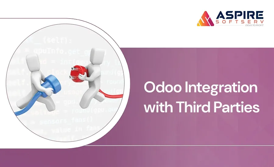 Odoo Integration With Third Parties: Complete Guide Odoo Integration With Third Parties: Complete Guide