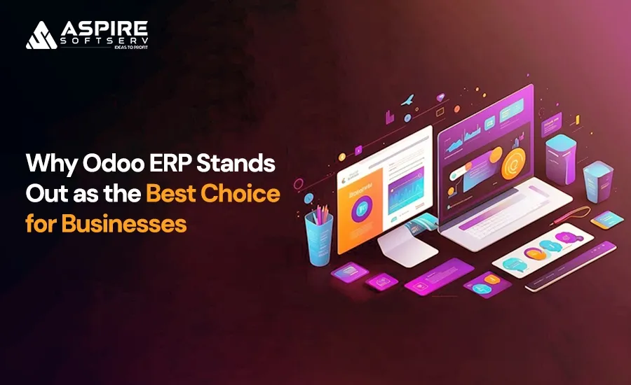 Why Odoo ERP is the Best Choice for Businesses | Features, Benefits & More